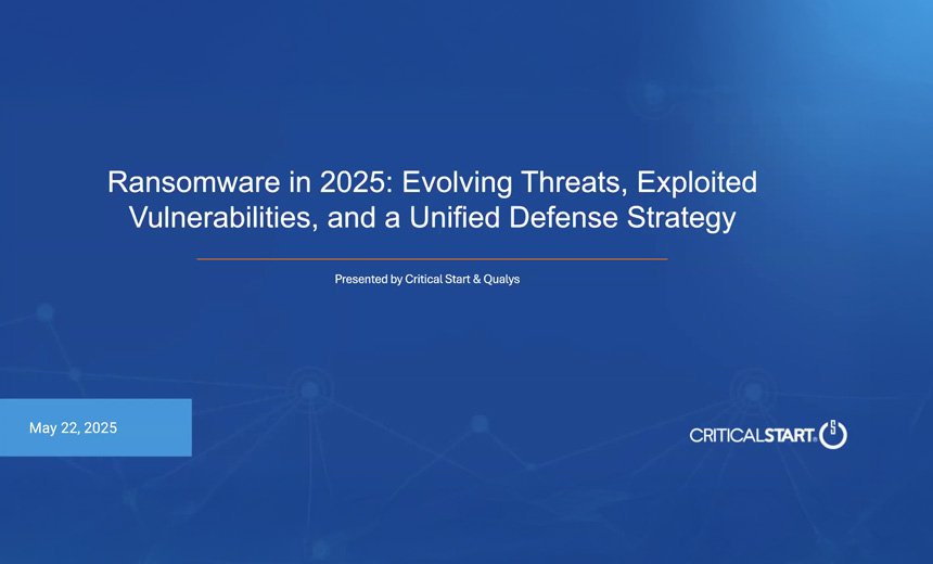 On Demand | Ransomware in 2025: Evolving Threats, Exploited ...